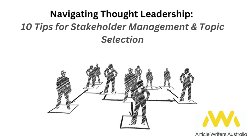 Thought Leadership Content: 10 Tips for Stakeholder Management and ...
